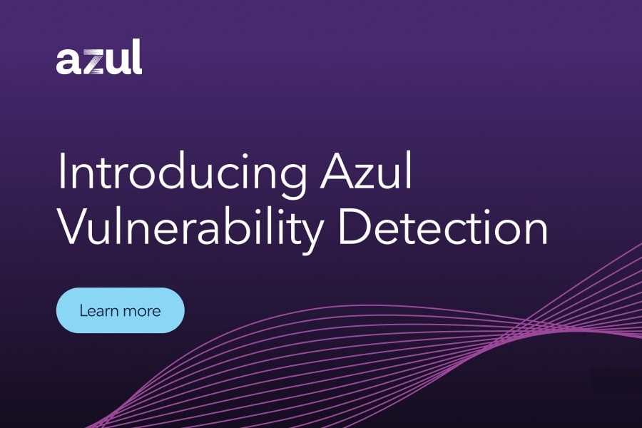 Azul Introduces 100 – 1000x More Accurate In-Production Java Vulnerability Detection - CIO AXIS